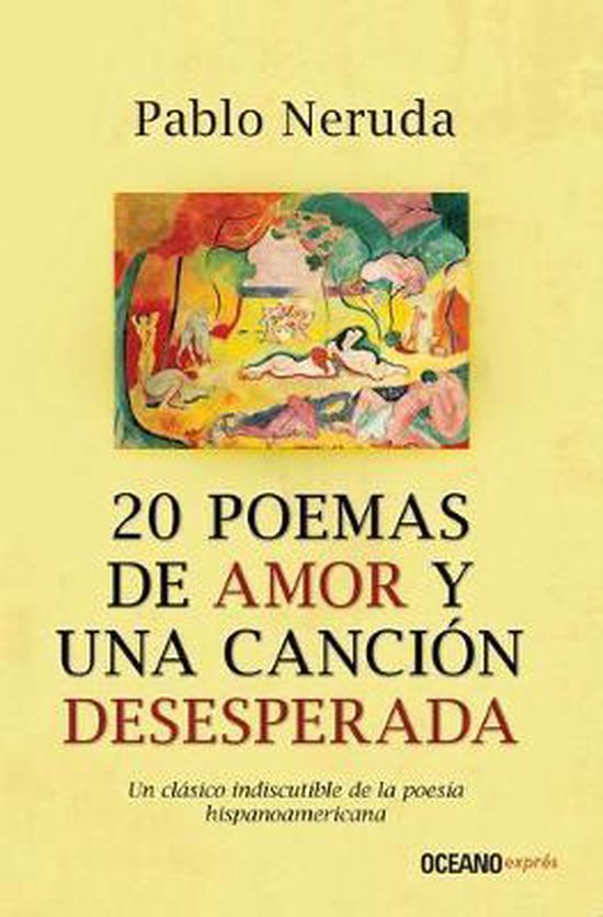 20 Poemas de Amor Y Una Canci n Desesperada, Pablo Neruda | 9786074003697 | Boeken | bol