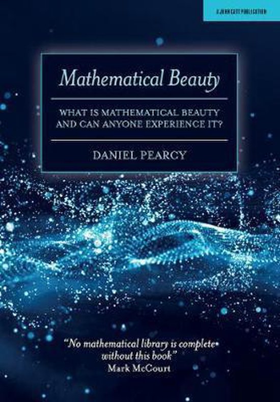Mathematical Beauty: What Is Mathematical Beauty And Can Anyone ...