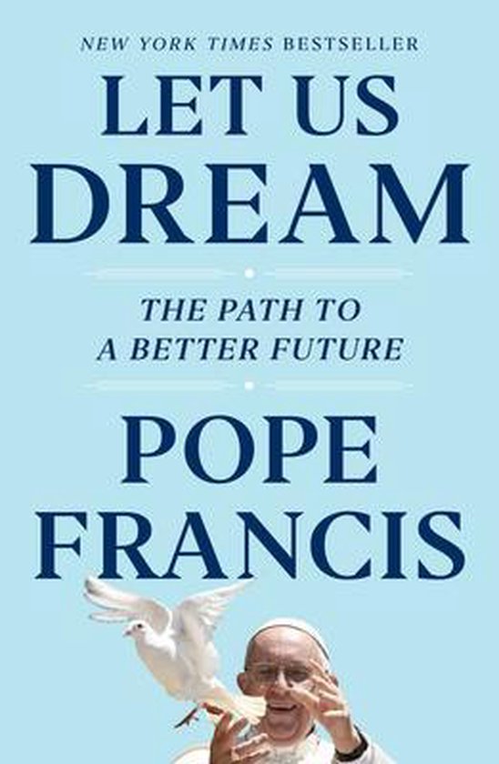 Let Us Dream, Pope Francis | 9781982171865 | Boeken | bol.com