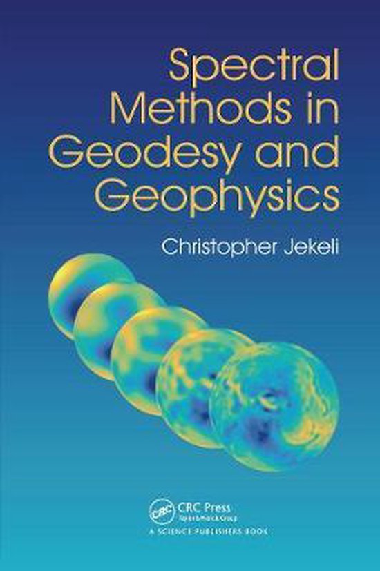 Spectral Methods in Geodesy and Geophysics | 9780367781828 ...