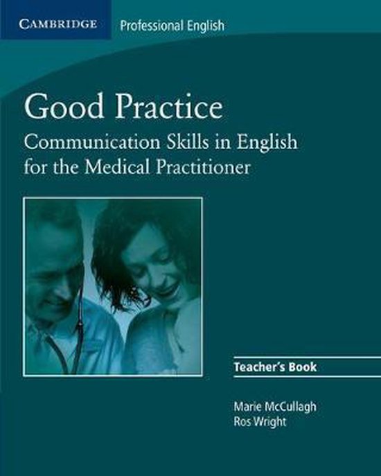 Good Practice Teacher's Book : Communication Skills in English for the ...