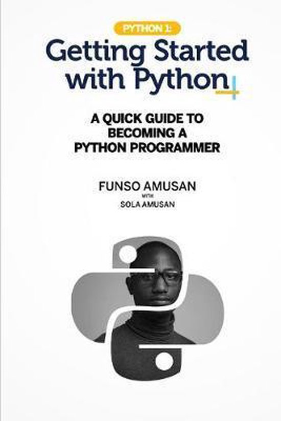 Getting Started with Python Programming | 9798646968129 | Funso Amusan | Boeken | bol.com