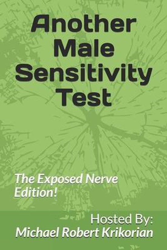 The Male Sensitivity Test- Another Male Sensitivity Test, Michael ...