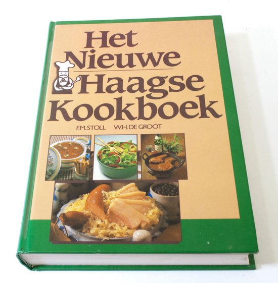 Het Nieuwe Haagse kookboek Stoll en de Groot | 8720193509204 | Boeken | bol
