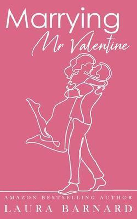 Marrying Mr Valentine, Laura Barnard | 9780995655447 | Boeken | bol