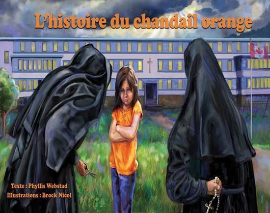 L'histoire du chandail orange, Phyllis Webstad | 9781989122006 | Boeken ...