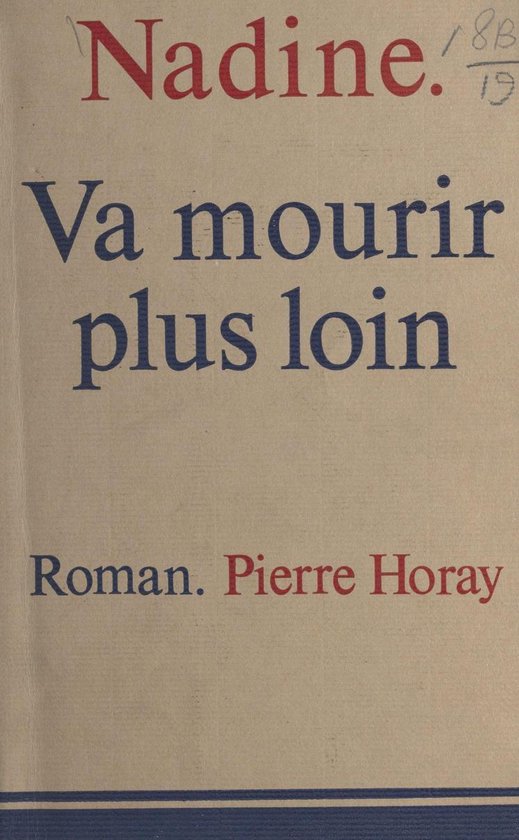 Va mourir plus loin (ebook), Nadine | 9782402237789 | Boeken | bol.com