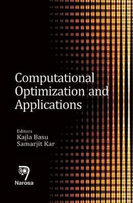 Computational Optimization and Applications | 9788184871333 | Kajla Basu | Boeken | bol.com