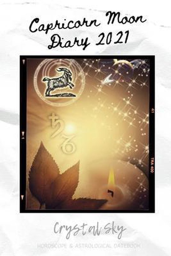 Capricorn Moon Diary 2021, Crystal Sky | 9798697176030 | Boeken | bol.com