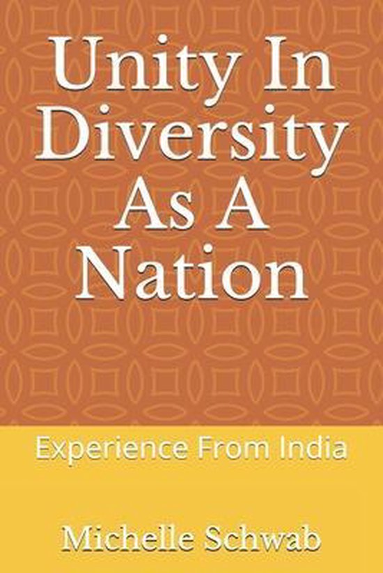 Unity In Diversity As A Nation, Michelle Schwab | 9798570440432 ...