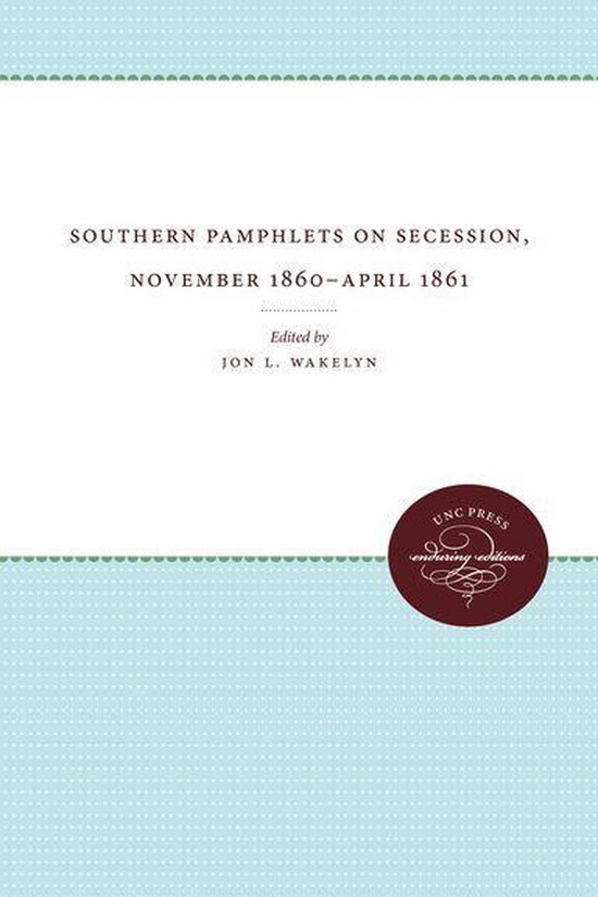 Civil War America - Southern Pamphlets on Secession, November 1860 ...