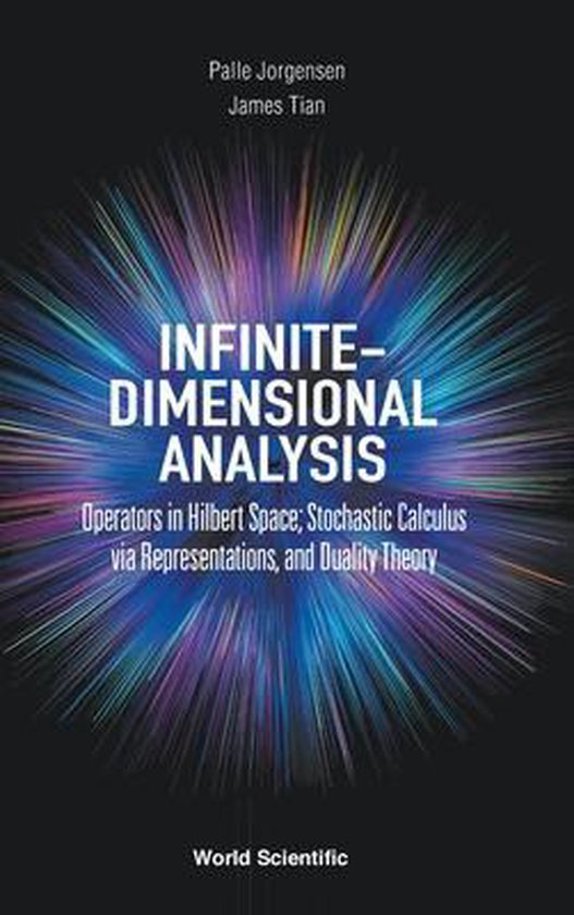 Infinite Dimensional Analysis 9789811225772 Palle Jorgensen