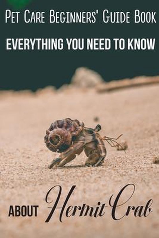 Pet Care Beginners' Guide Book Everything You Need To Know About Hermit Crab, Jodi... | bol.com