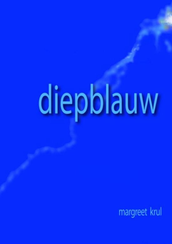 Diepblauw, Margreet Krul | 9789402155020 | Boeken | bol