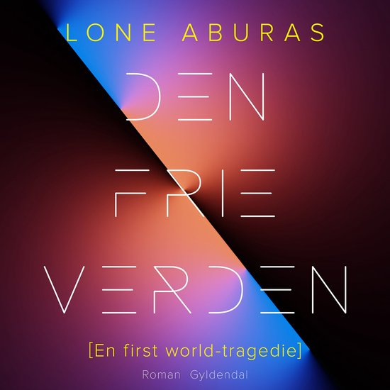 Den frie verden, Lone Aburas | 9788702365979 | Boeken | bol.com