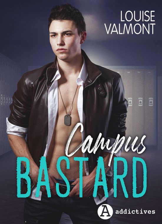 Campus Bastard (ebook), Louise Valmont | 9791025756621 | Boeken | bol.com