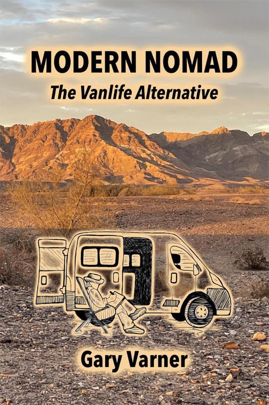 Modern Nomad: The Vanlife Alternative (ebook), Gary Varner | 9798986486307 | Boeken | bol