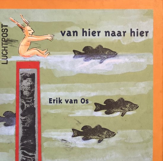 Van hier naar hier, Erik van Os | 9789070463496 | Boeken | bol
