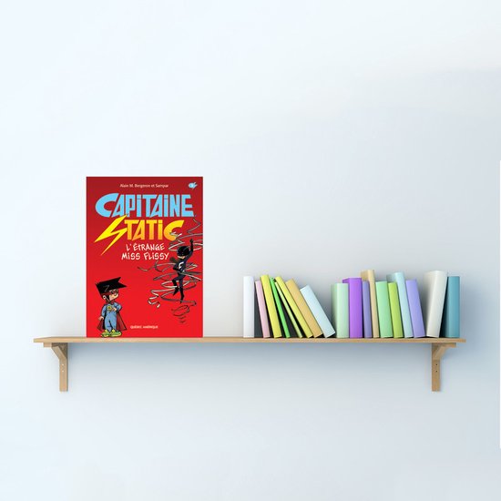 Capitaine Static- L' trange Miss Flissy, Alain M Bergeron ...