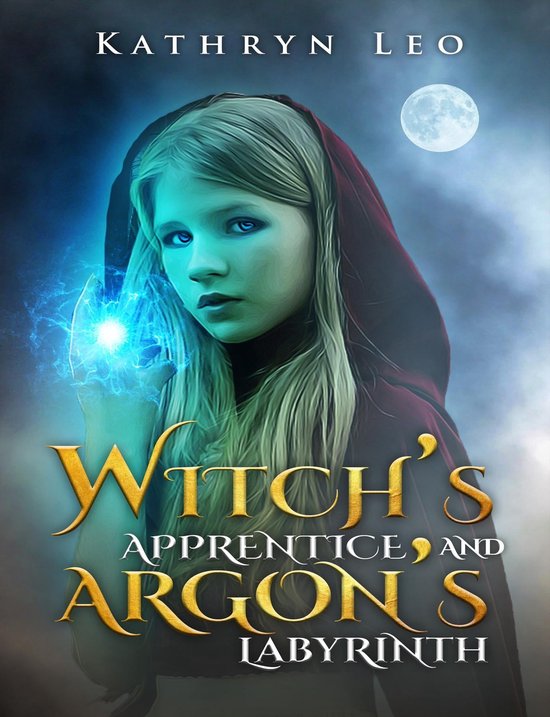 Witch's Apprentice and Argon's Labyrinth (ebook), Kathryn Leo | 9781959434122 | Boeken | bol.com