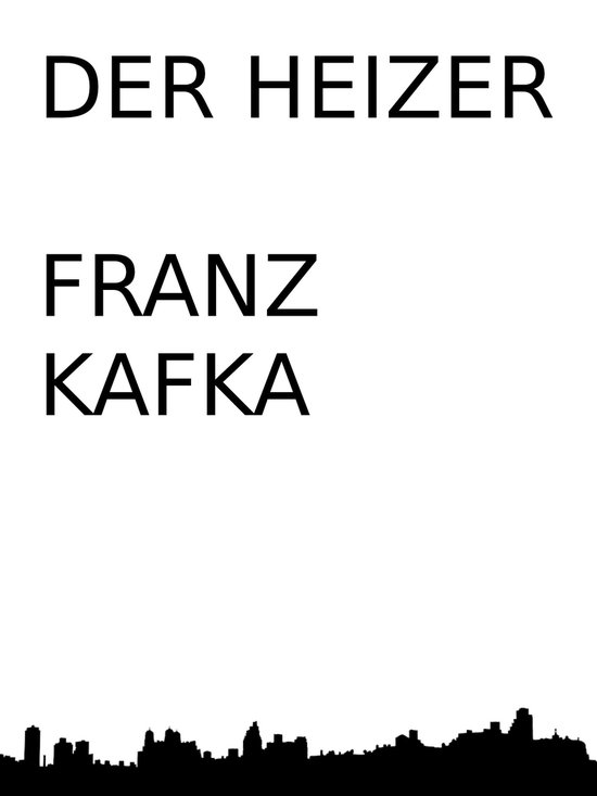 Der Heizer (ebook), Franz Kafka | 9783756801619 | Boeken | bol.com