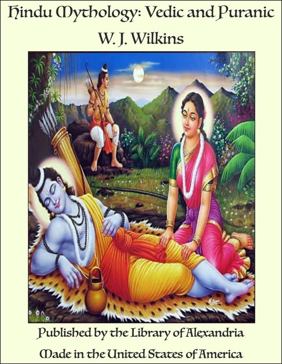 Hindu Mythology: Vedic and Puranic (ebook), W J Wilkins | 9781465535689 ...
