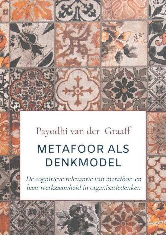 Metafoor als Denkmodel, Payodhi Van der Graaff | 9789464654844 | Boeken ...