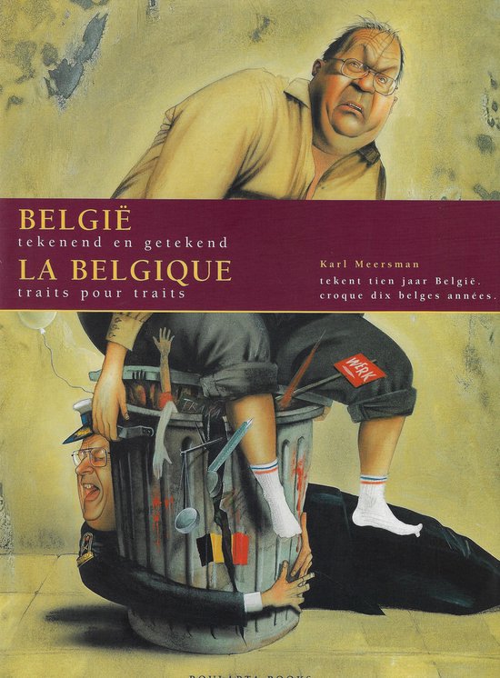 BelgiÃ« tekenend en getekend - La Belgique traits pour traits, redactie ...