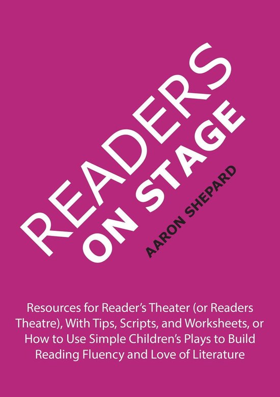 Readers on Stage: Resources for Reader's Theater (or Readers Theatre ...