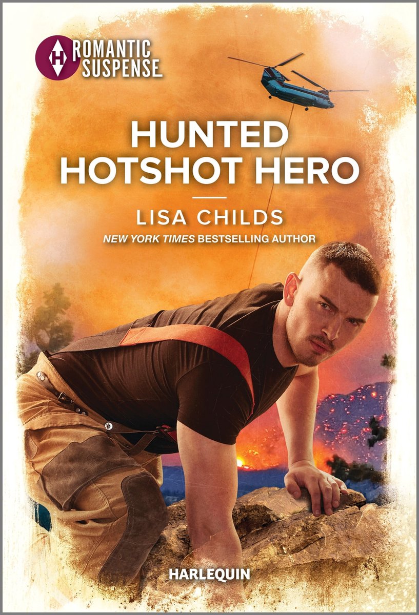 Hotshot Heroes 10 - Hunted Hotshot Hero (ebook), Lisa Childs ...
