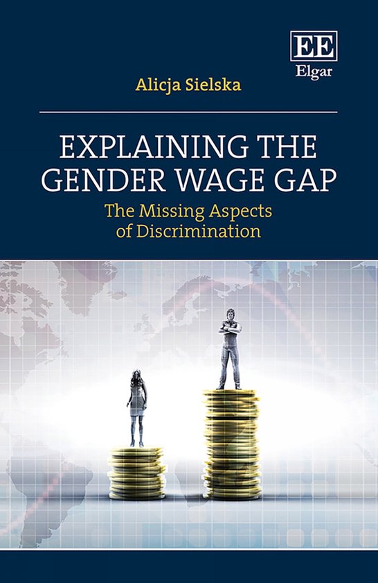 Explaining the Gender Wage Gap, Alicja Sielska | 9781035312580 | Boeken | bol.com