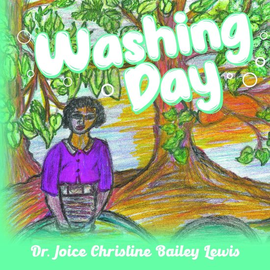 Washing Day (ebook), Dr. Joice Christine Bailey Lewis | 9781961227125 ...