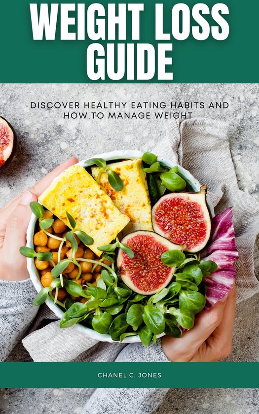 Weight Loss Guide (ebook), Chanel C. Jones | 1230006703004 | Boeken | bol
