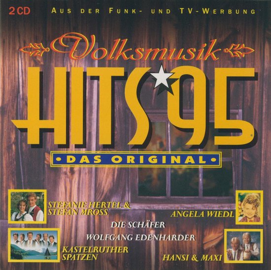 Volksmusik -Hits 1995 - Dubbel Cd - Kastelruther Spatzen, Stefanie ...
