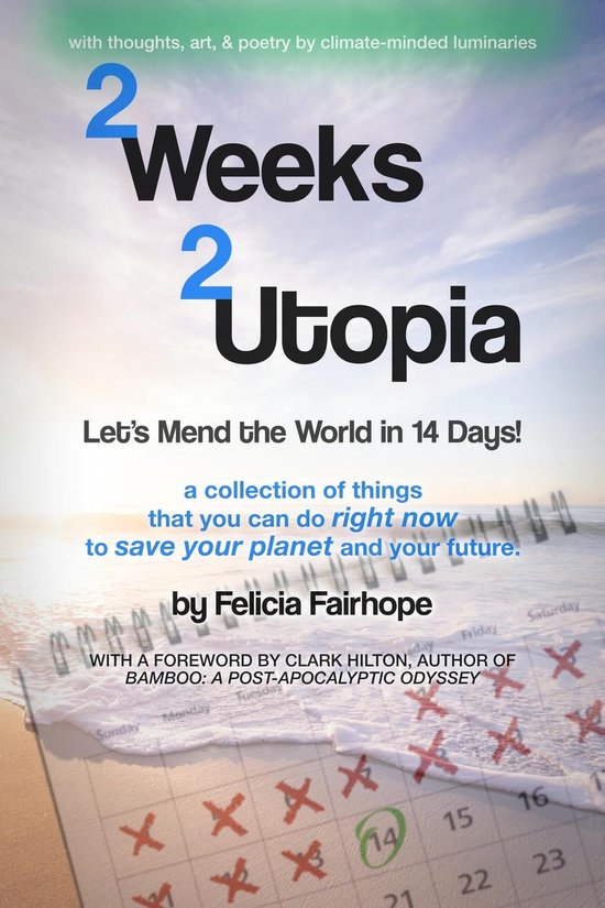 2 Weeks 2 Utopia (ebook), Felicia Fairhope | 9798988602019 | Boeken | bol