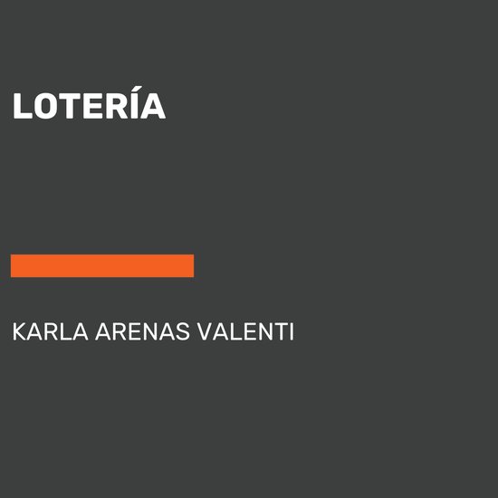 Lotería (ebook), Karla Arenas Valenti | 9780593862995 | Boeken | bol.com