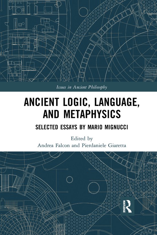 Issues in Ancient Philosophy- Ancient Logic, Language, and Metaphysics ...