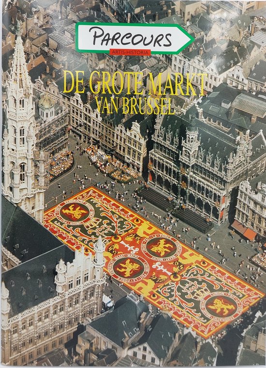 De grote markt van Brussel - Jacobs, Roel, Jacobs, Roel | 9789056570057 ...