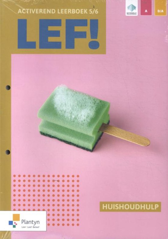 LEF! - LEF! 5/6 Huishoudhulp Activerend leerboek | 9789049704353 | Nog ...
