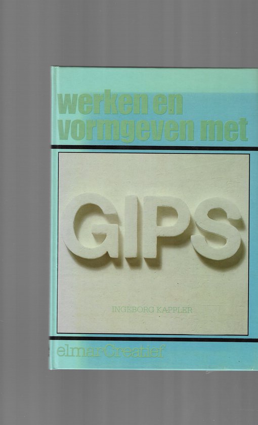 Werken en vormgeven met gips, Kappler | 9789061204411 | Boeken | bol
