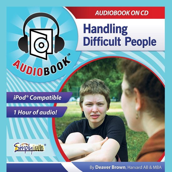 Handling Difficult People the 4 Types and Solutions, Deaver Brown ...