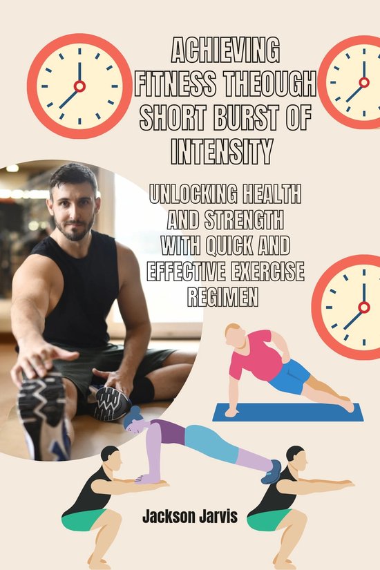 Achieving Fitness Through Short Bursts of Intensity (ebook), Jackson ...