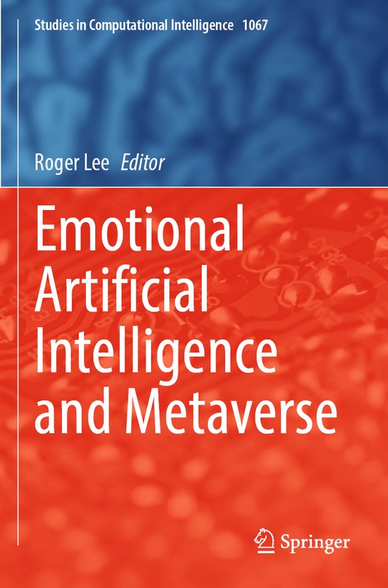Studies in Computational Intelligence- Emotional Artificial Intelligence and Metaverse... | bol.com