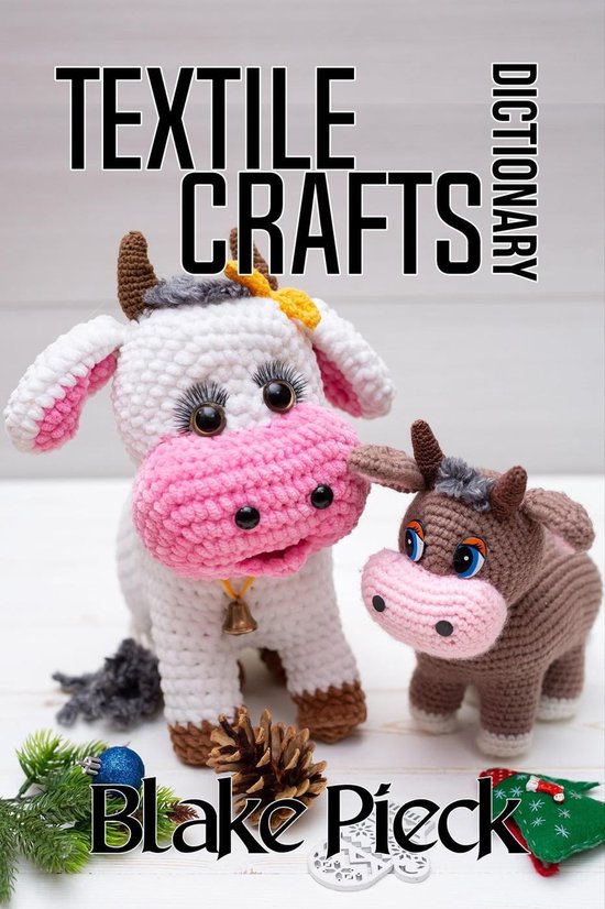 Grow Your Vocabulary 1 - Textile Crafts Dictionary (ebook), Blake Pieck ...