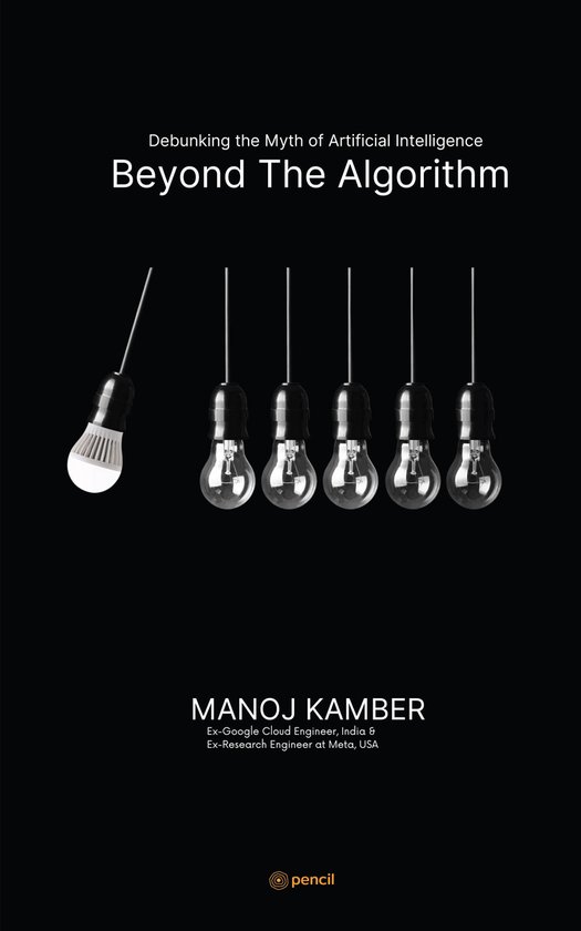 Beyond the Algorithm (ebook), Manoj Kamber | 9789356679177 | Boeken | bol.com