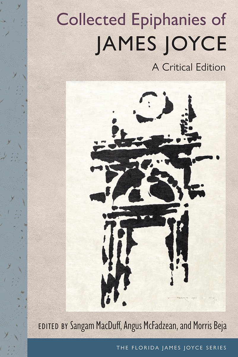 The Florida James Joyce Series- Collected Epiphanies of James Joyce ...