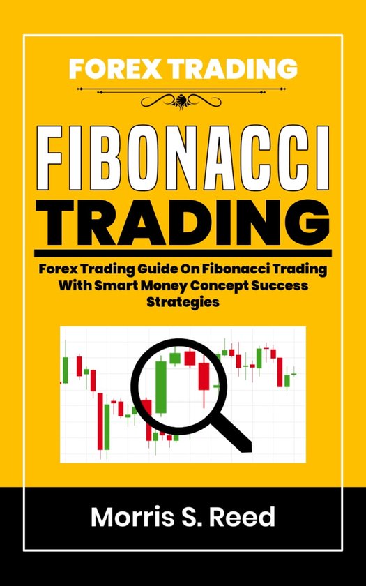 Fibonacci Trading (ebook), Morris S. Reed | 1230006762704 | Boeken | bol