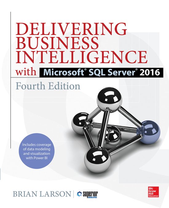 Delivering Business Intelligence With Microsoft SQL Server 2016, Brian Larson |... | bol