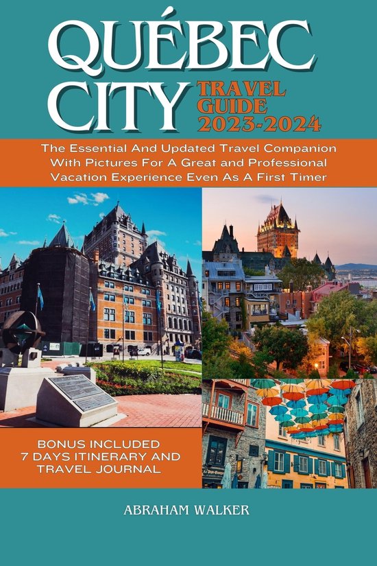 QUEBEC CITY TRAVEL GUIDE (ebook), Abraham Walker | 1230006761479 ...