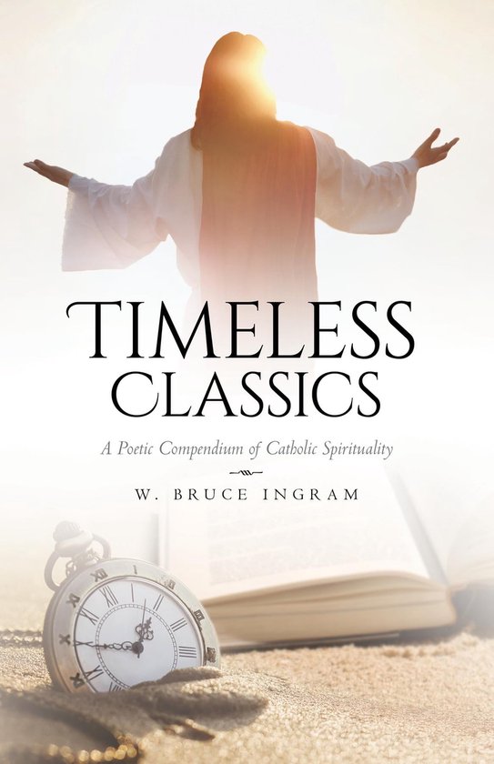 Timeless Classics (ebook), W. Bruce Ingram | 9798822923829 | Boeken | bol